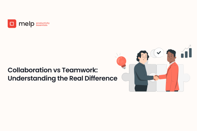 Collaboration vs Teamwork: Understanding the Real Difference | Melp