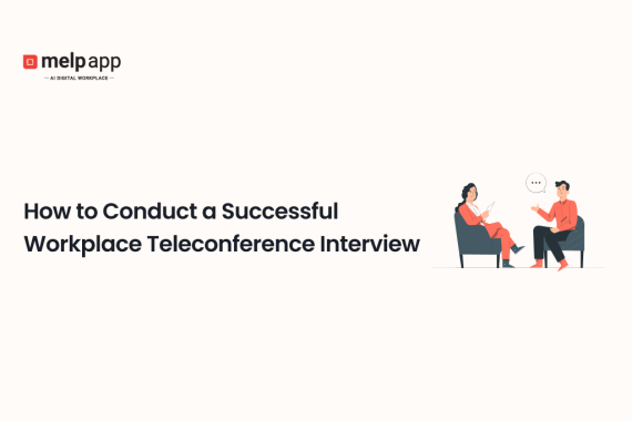 How to Conduct a Successful Workplace Teleconference Interview | Melp