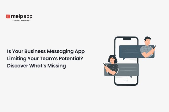 Is Your Business Messaging App Limiting Your Team’s Potential? Discover ...
